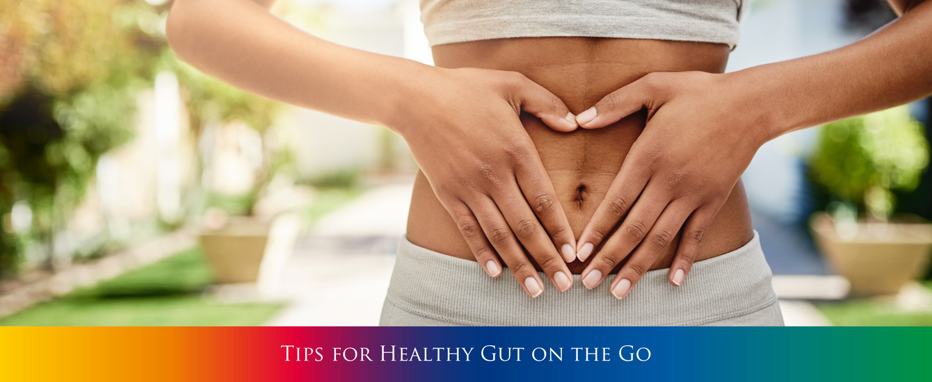 Tips for Healthy Gut on the Go – Holistic Way